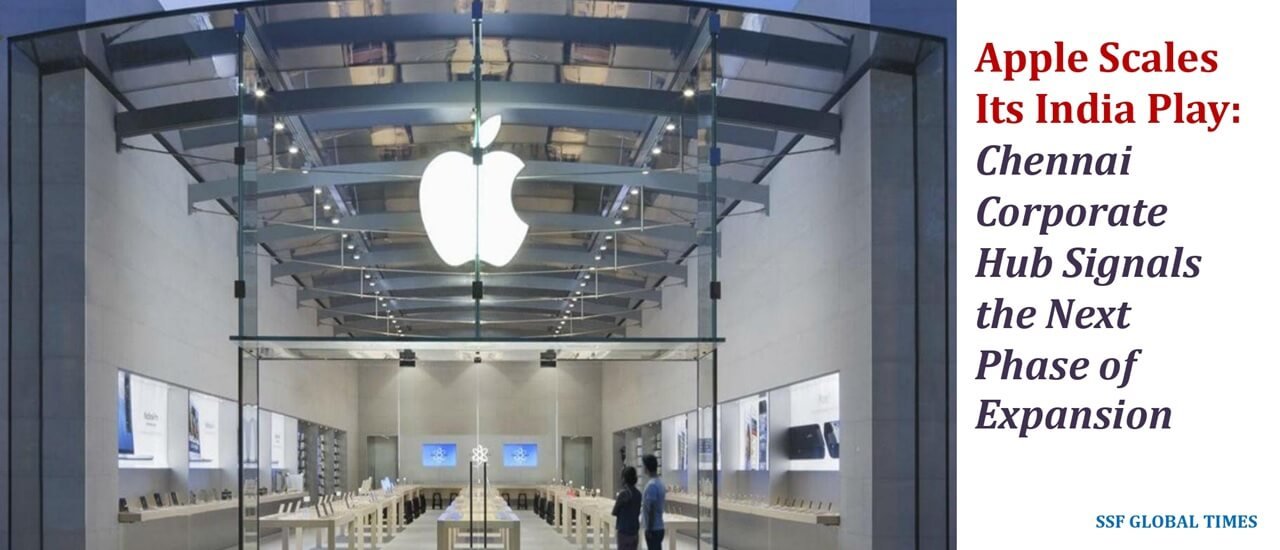 Apple Scales Its India Play: Chennai Corporate Hub Signals the Next ...